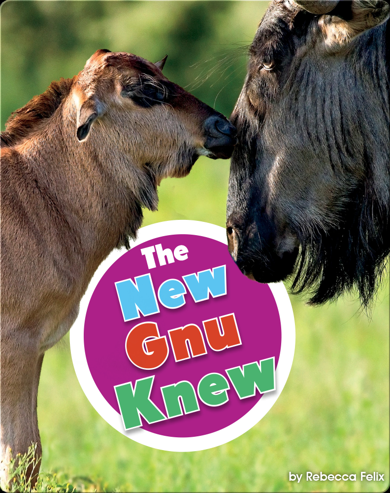 The New Gnu Knew Book by Rebecca Felix | Epic