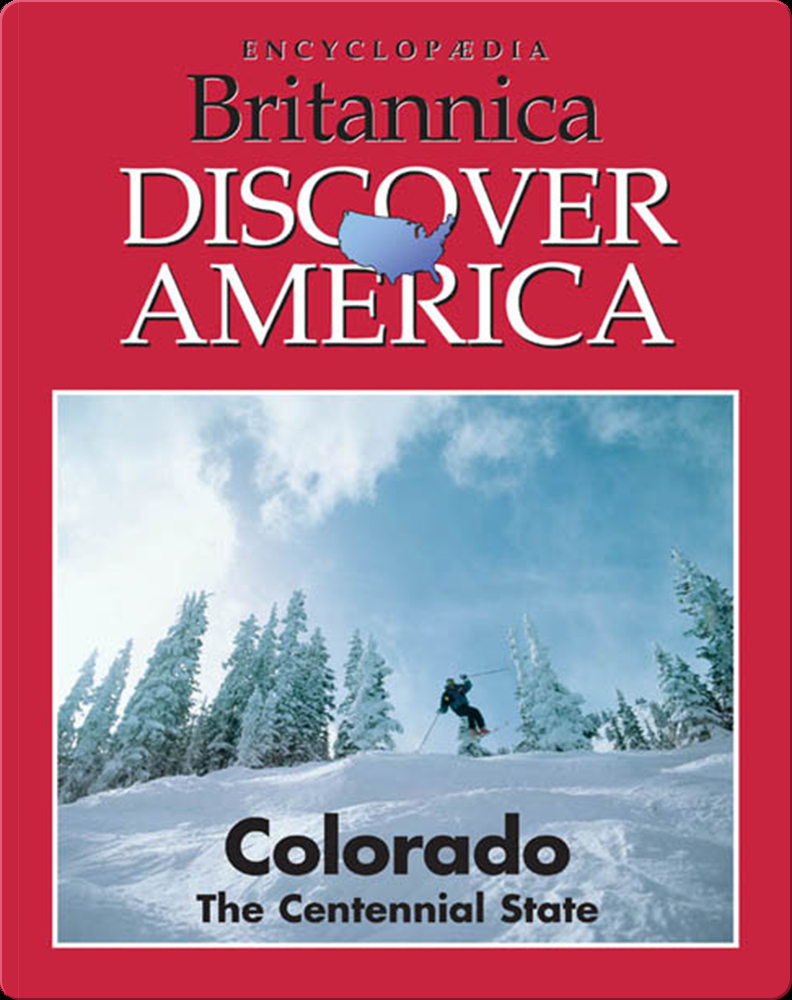 Colorado: The Centennial State Book by Britannica Digital Learning | Epic