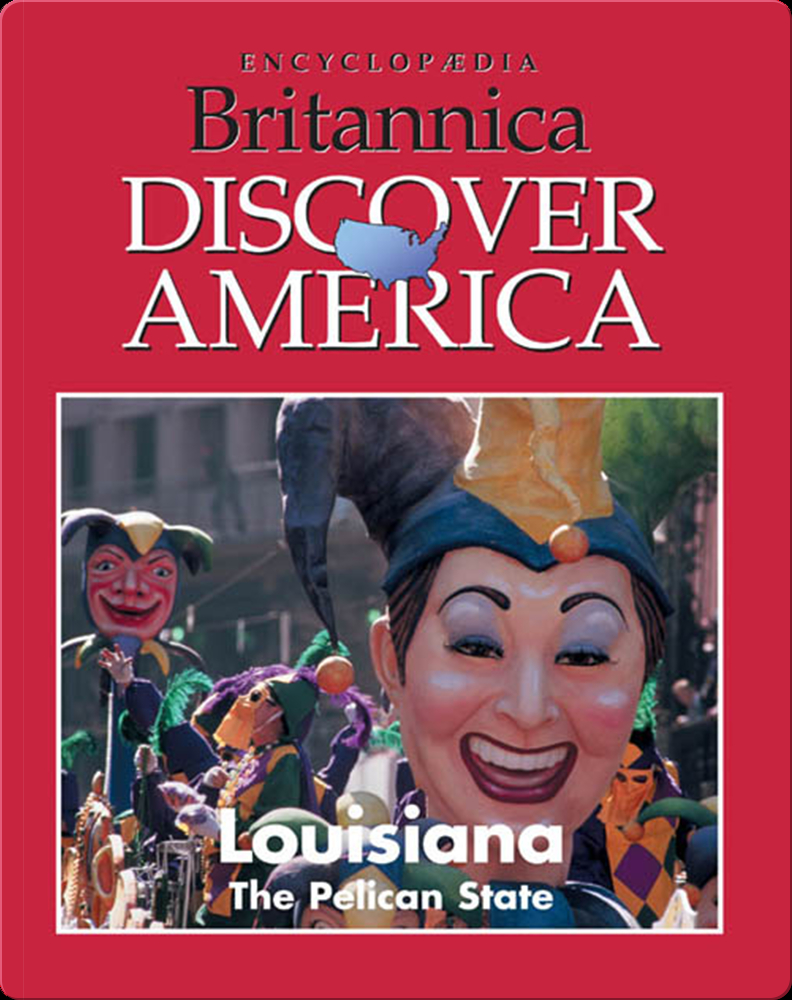Louisiana: The Pelican State Book by Britannica Digital Learning | Epic