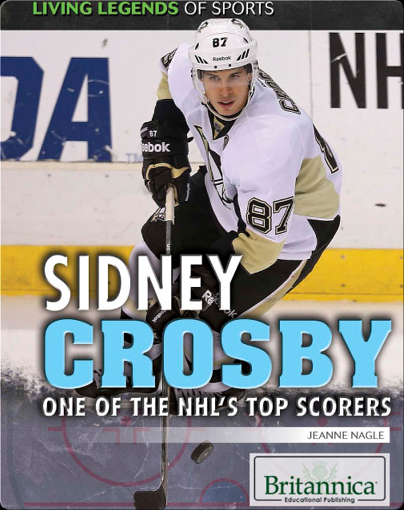 Sidney Crosby: One of the NHL's Top Scorers Book by Jeanne Nagle | Epic