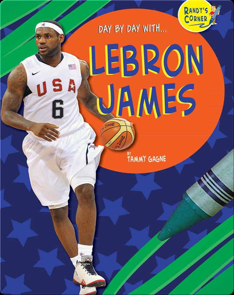 LeBron James Book by Tammy Gagne | Epic