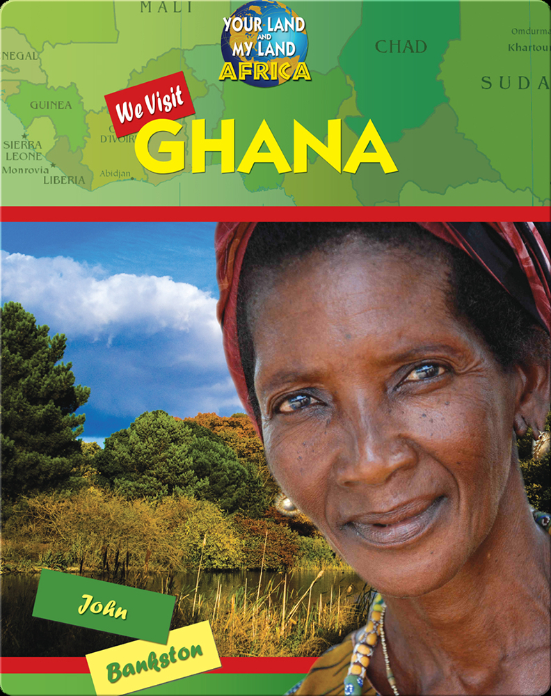 We Visit Ghana Book by John Bankston | Epic
