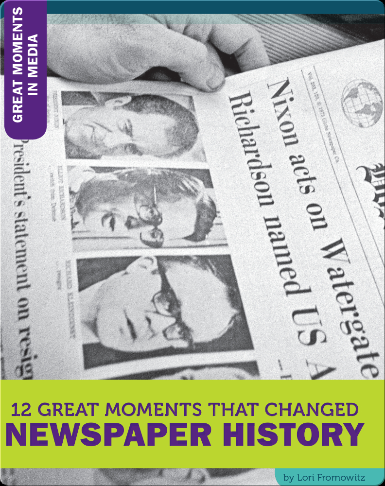 12 Great Moments That Changed Newspaper History Book by Lori Fromowitz ...