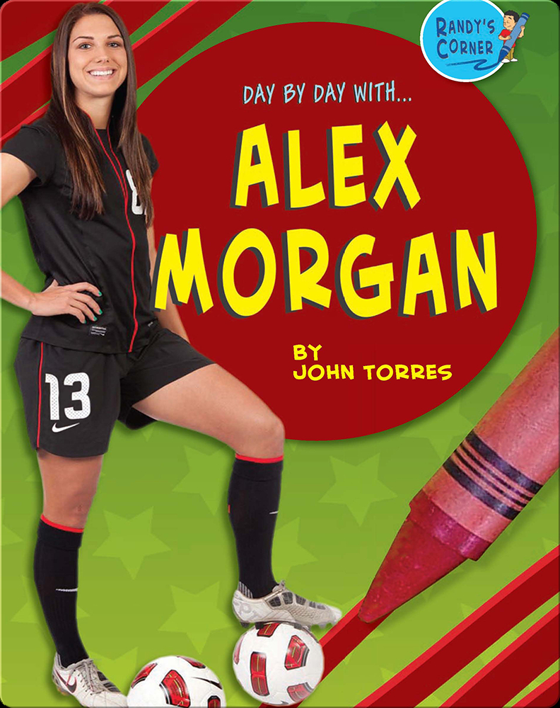 Alex Morgan Book by John A. Torres | Epic