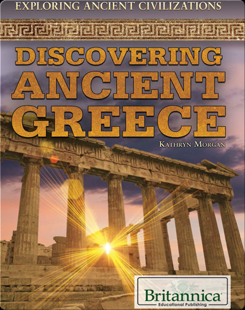 Discovering Ancient Greece Book by Kathryn Morgan | Epic
