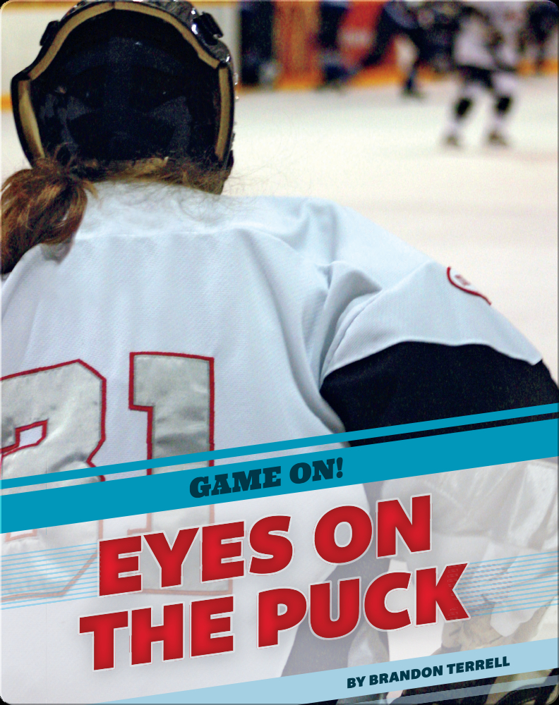 Eyes On The Puck Book by Brandon Terrell | Epic
