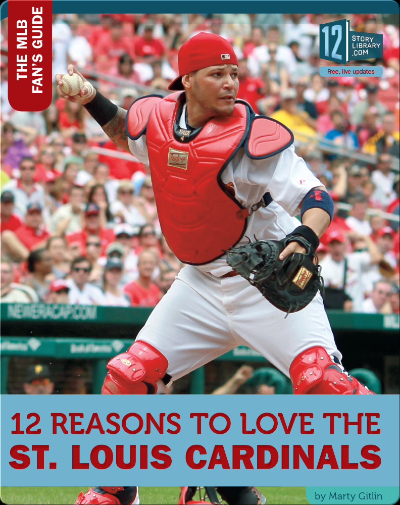 12 Reasons To Love The St. Louis Cardinals Book by Gitlin Marty | Epic
