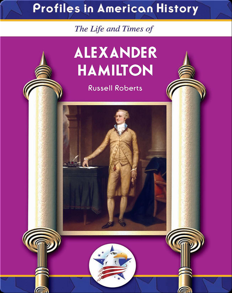 Alexander Hamilton Book by Russell Roberts | Epic