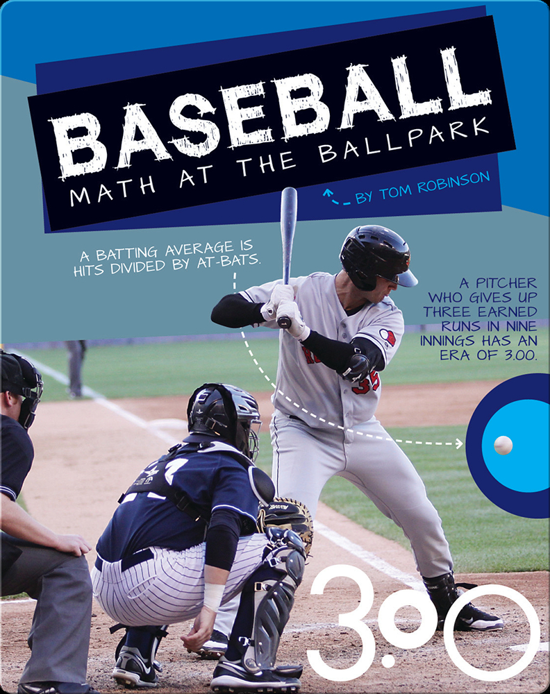 Baseball: Math at the Ballpark Book by Tom Robinson | Epic