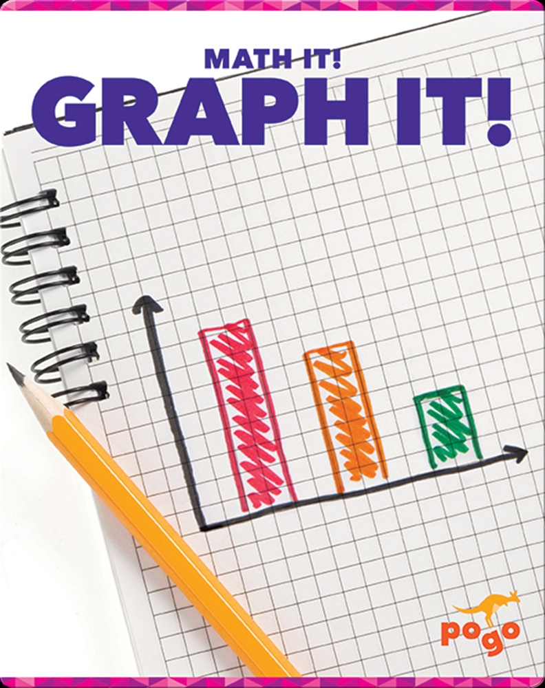 Math It! Graph It! Book by Nadia Higgins | Epic