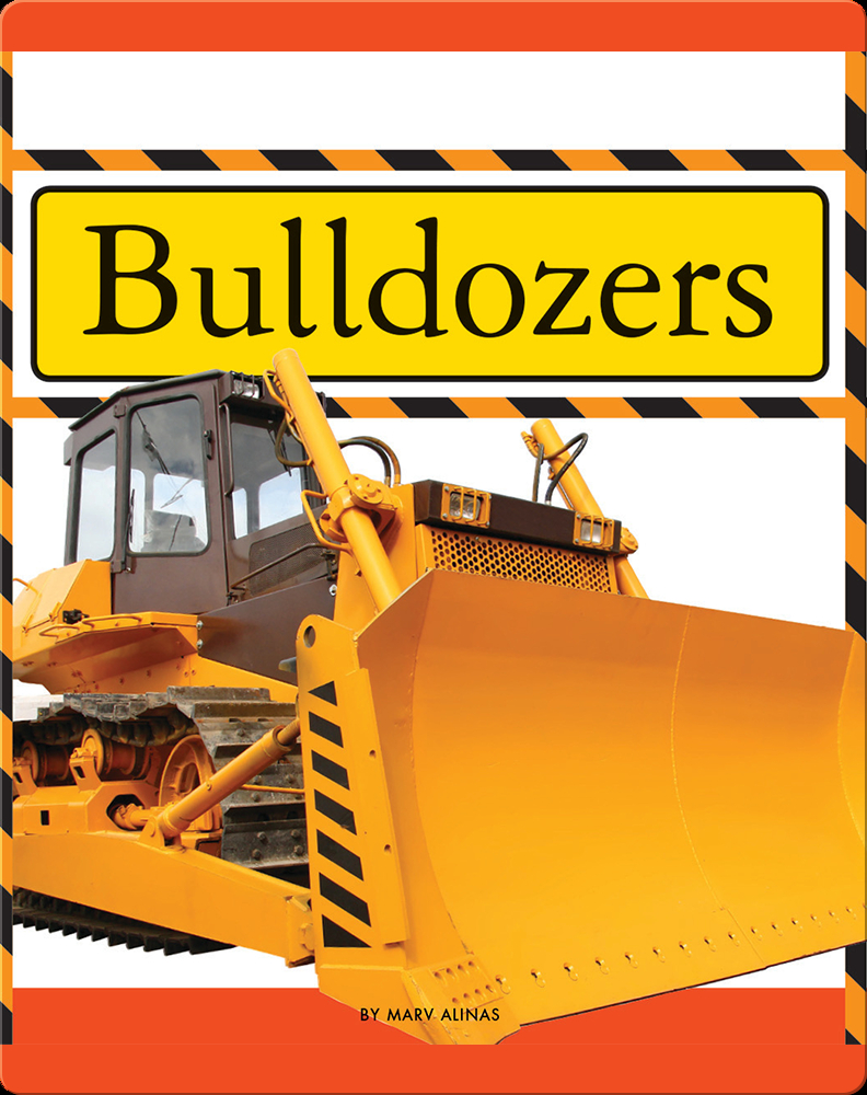 Bulldozers Book by Marv Alinas | Epic