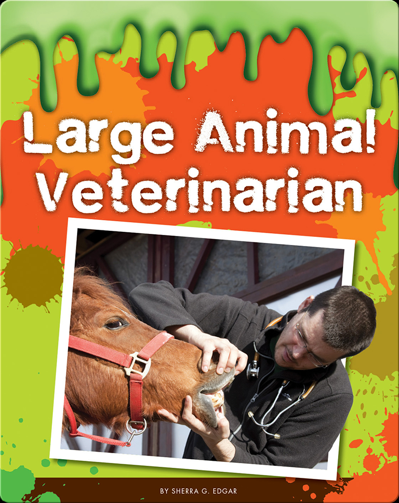 Large Animal Veterinarian Book by Sherra G. Edgar | Epic