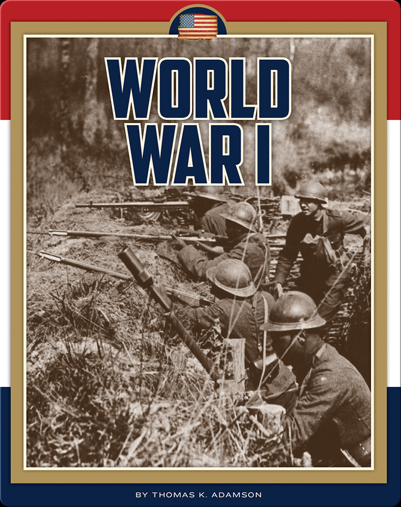 World War I Book by Thomas K. Adamson | Epic