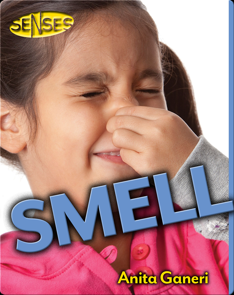 Smell Book by Anita Ganeri | Epic