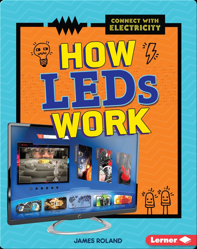 How LEDs Work Book by James Roland | Epic
