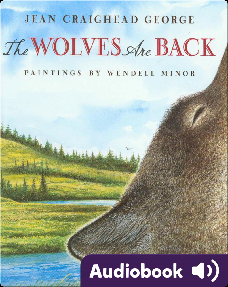 The Wolves Are Back Children's Audiobook by Jean Craighead George ...