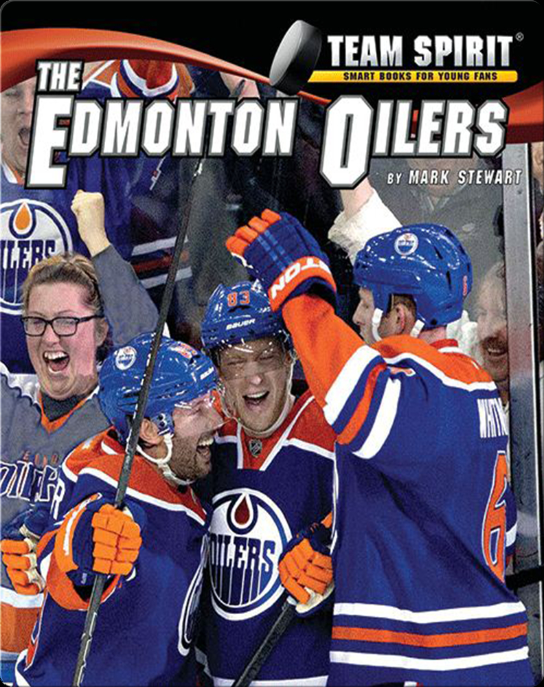 The Edmonton Oilers Book by Mark Stewart | Epic