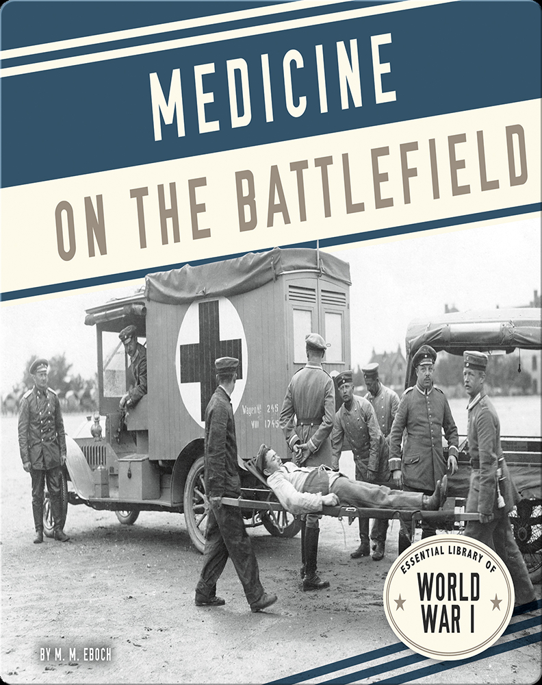 Medicine on the Battlefield Book by M.M. Eboch | Epic
