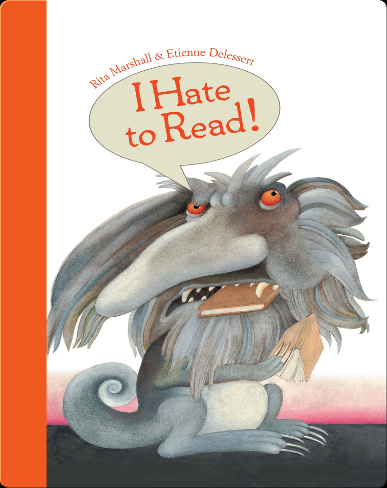 I Hate to Read! Book by Rita Marshall | Epic