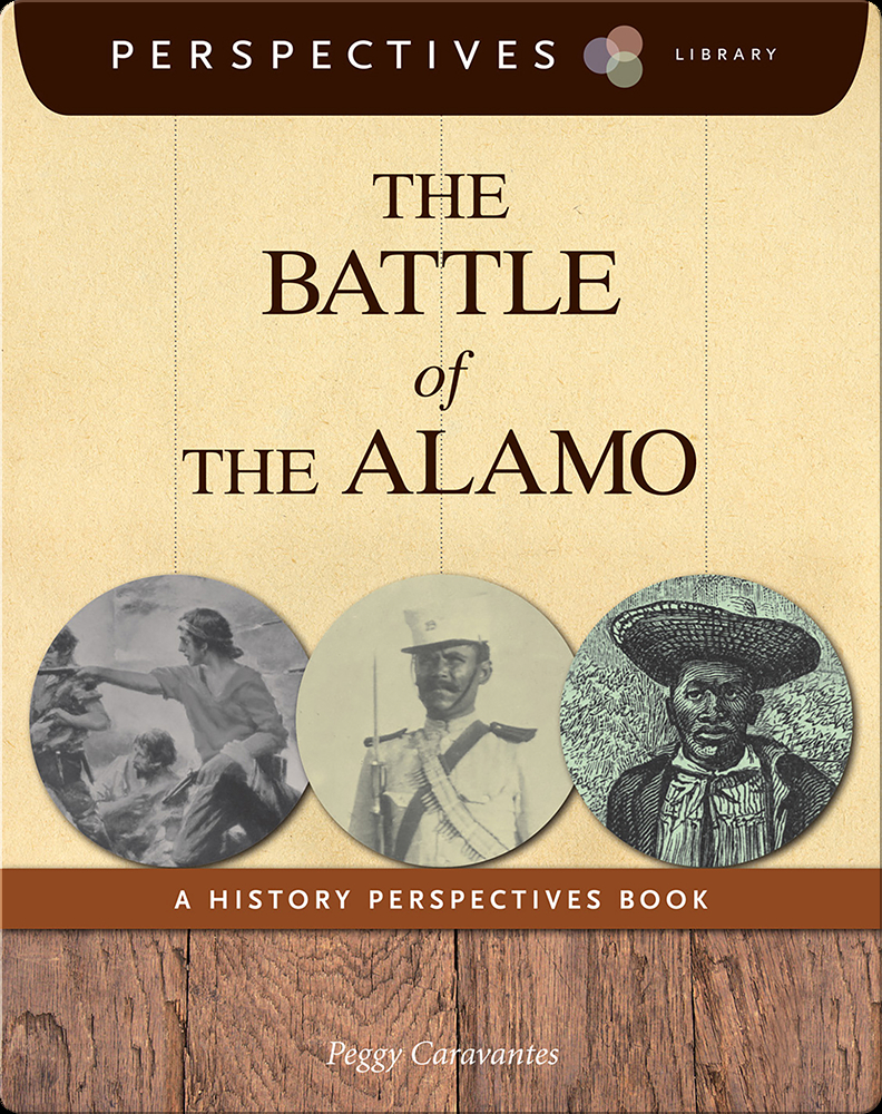 The Battle of the Alamo Book by Peggy Caravantes, Martin Gitlin | Epic