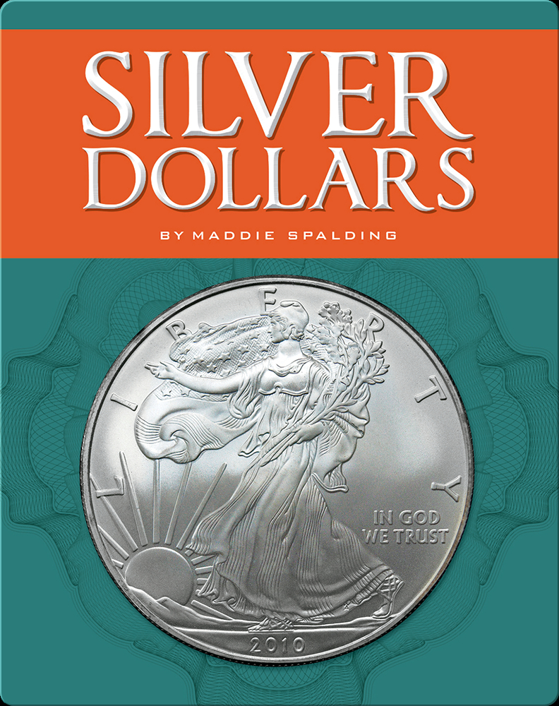 Silver Dollars Book by Maddie Spalding | Epic