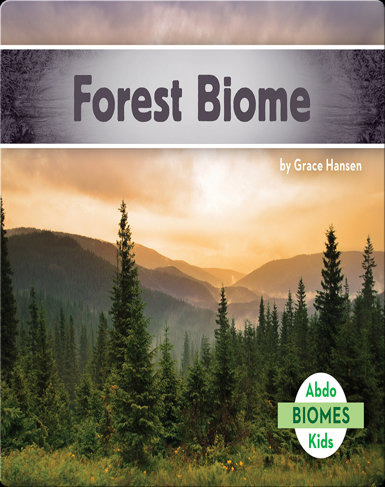 Forest Biome Book by Grace Hansen | Epic