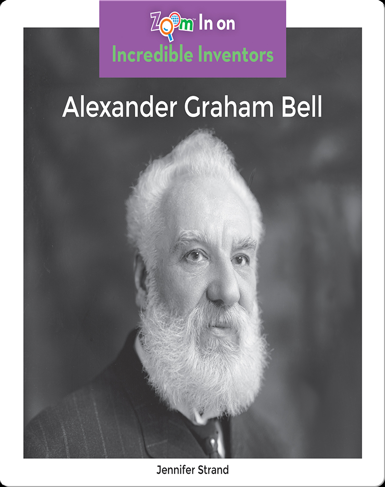 Alexander Graham Bell Book By Jennifer Strand Epic