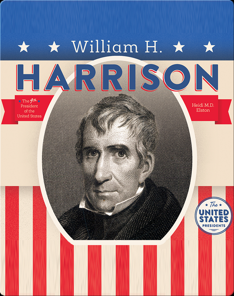 William H. Harrison Book by Heidi M.D. Elston | Epic