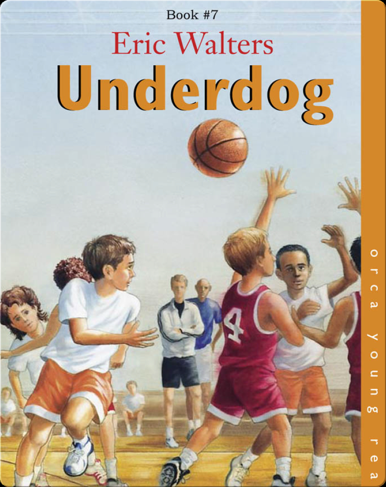 Underdog Book by Eric Walters | Epic