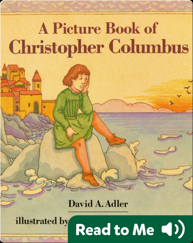 A Picture Book of Christopher Columbus Book by David A. Adler | Epic