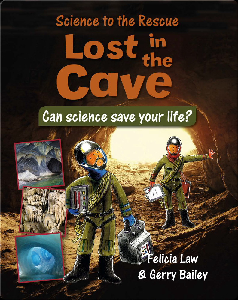 Lost in the Cave Book by Gerry Bailey, Felicia Law | Epic