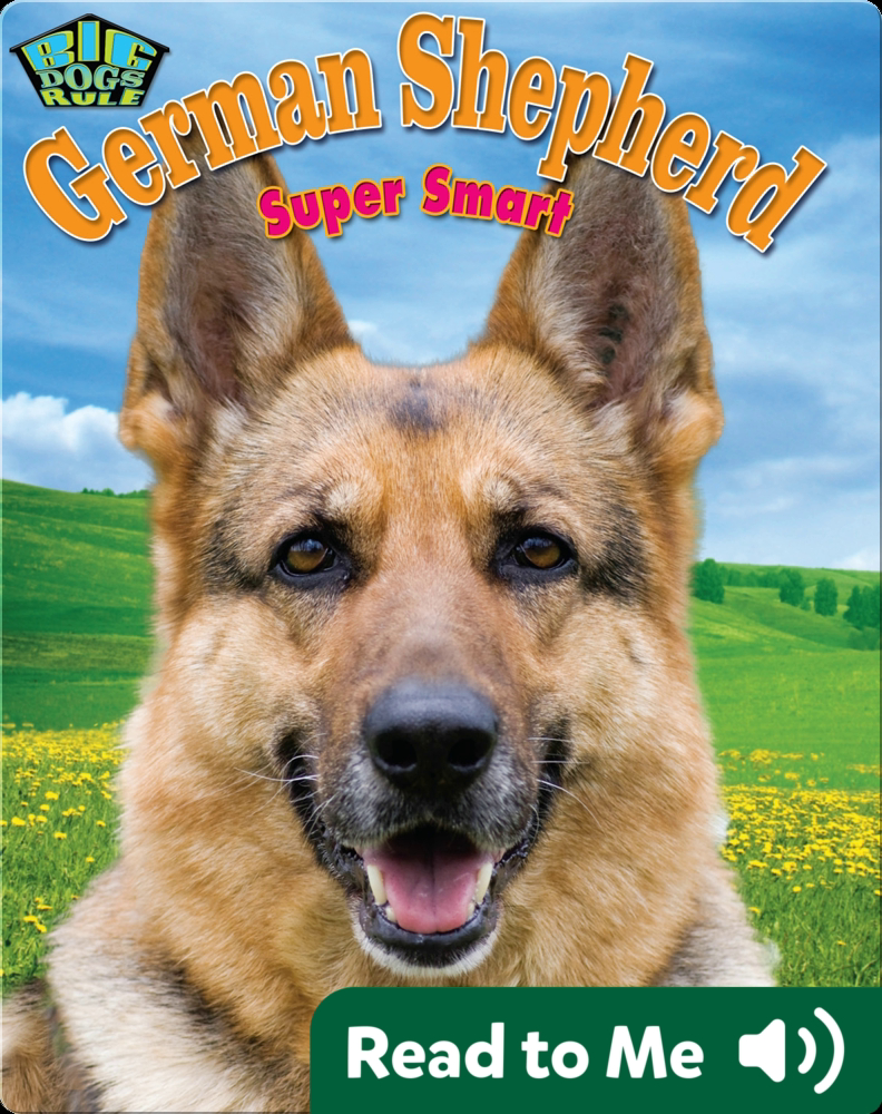 German Shepherd: Super Smart Book by Natalie Lunis | Epic