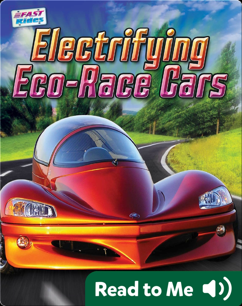 Electrifying Eco-Race Cars Book by Michael Sandler | Epic
