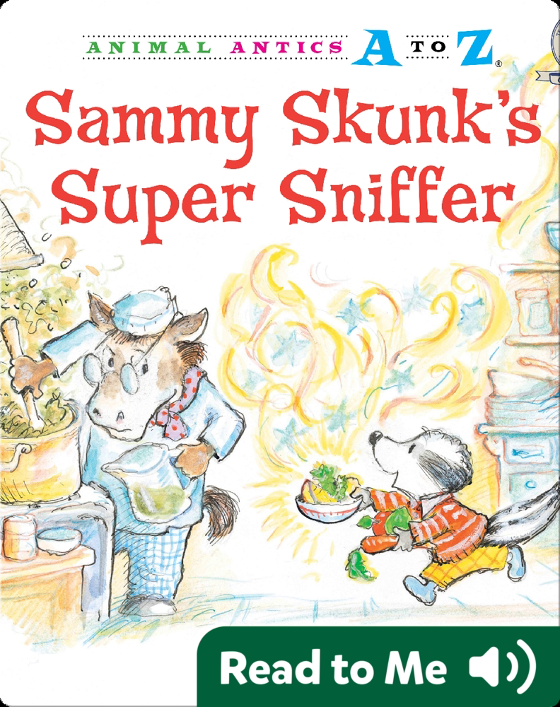 Sammy Skunk's Super Sniffer Book by Barbara deRubertis | Epic