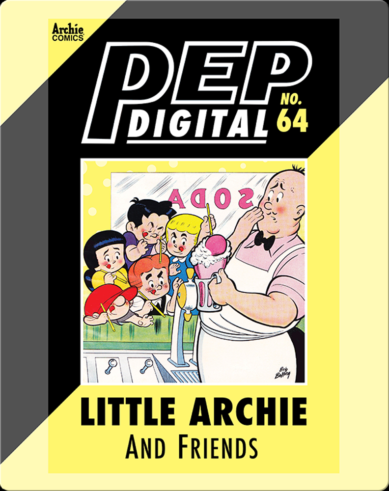 Pep Digital Vol. 64: Little Archie & Friends Book by Archie Superstars ...