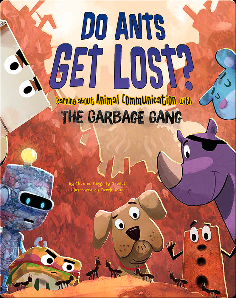 Do Ants Get Lost? : Learning about Animal Communication with the ...