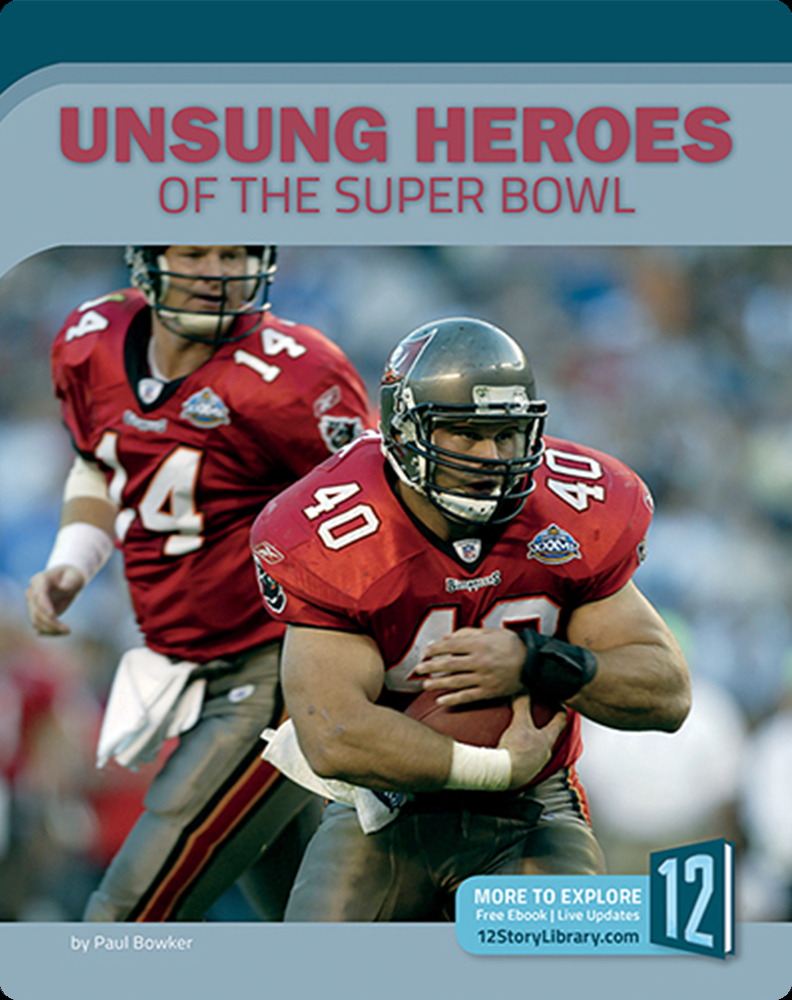 Unsung Heroes of the Super Bowl Book by Paul Bowker | Epic