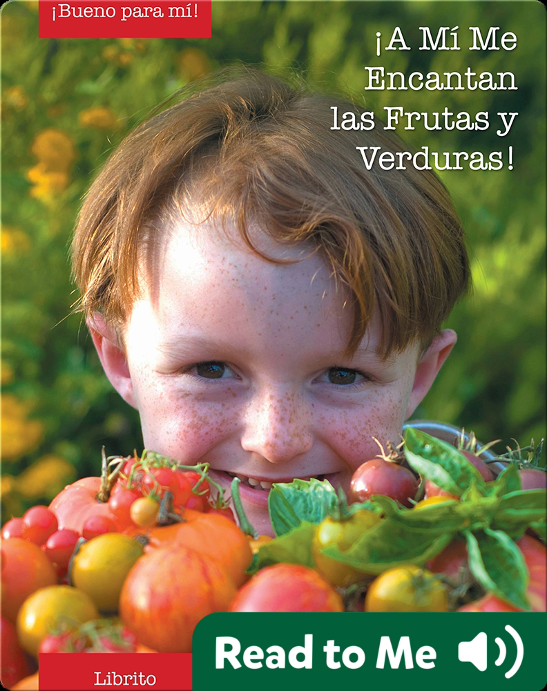 A Mi Me Encantan las Frutas y Verduras (I Love Fruits and Veggies) Book ...