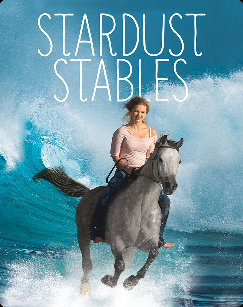 Stardust Stables: A Star Is Born Book by Sable Hamilton | Epic
