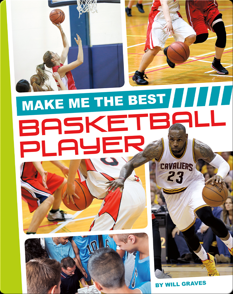 Make Me the Best Basketball Player Book by Will Graves | Epic