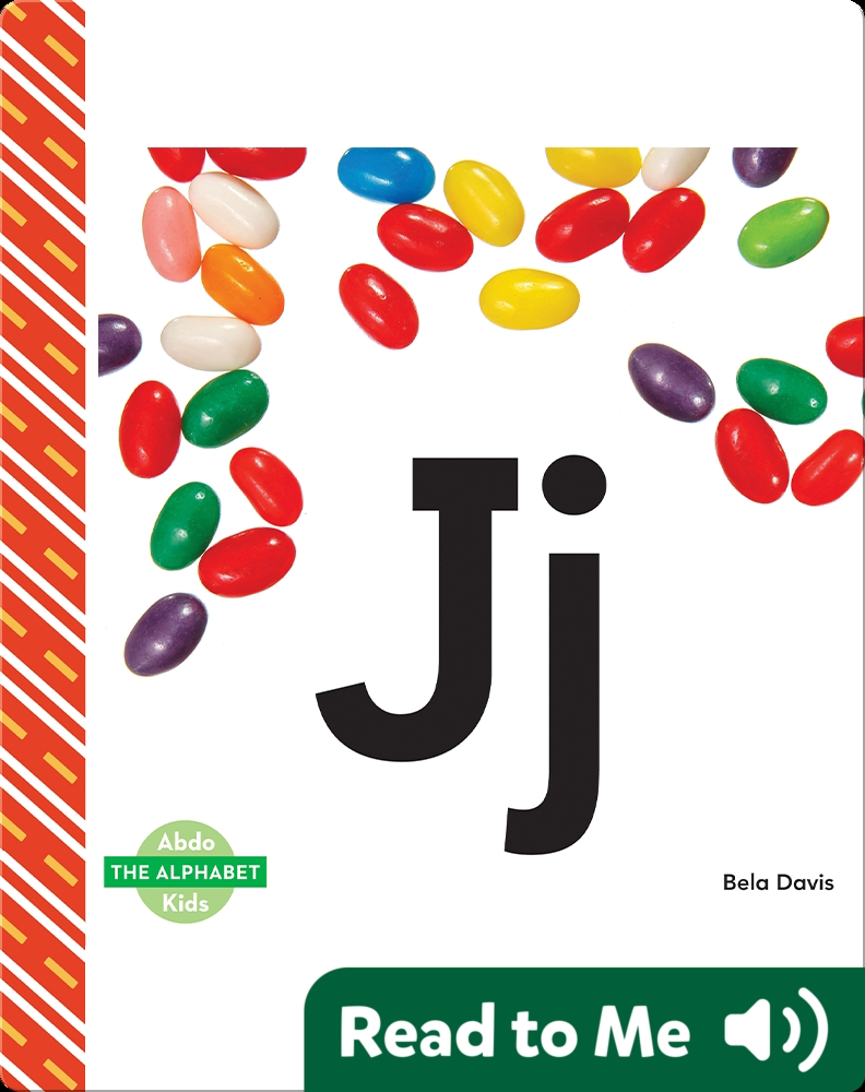 The Alphabet: Jj Book by Bela Davis | Epic