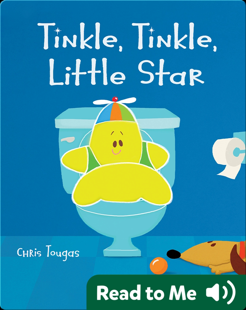 Tinkle, Tinkle, Little Star Book by Chris Tougas | Epic