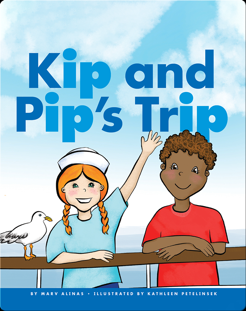 Kip and Pip's Trip Book by Marv Alinas | Epic