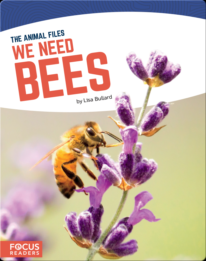 We Need Bees Book by Lisa Bullard | Epic