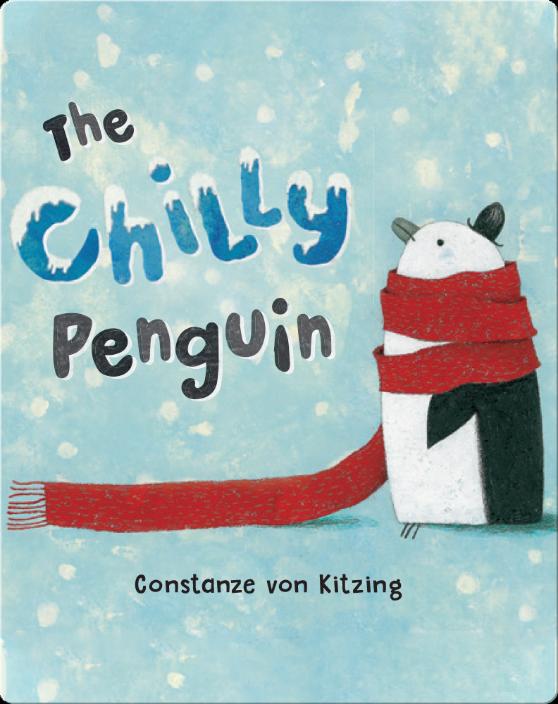 The Chilly Penguin Book by Constanze V. Kitzing | Epic
