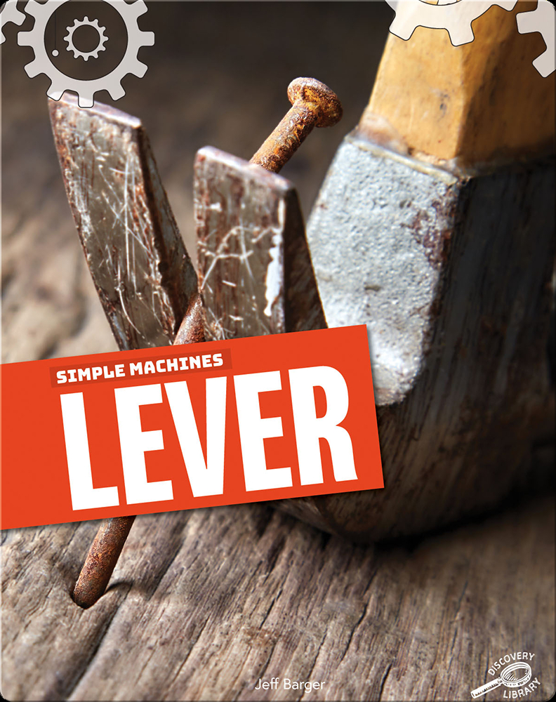Simple Machines: Lever Book by Jeff Barger | Epic