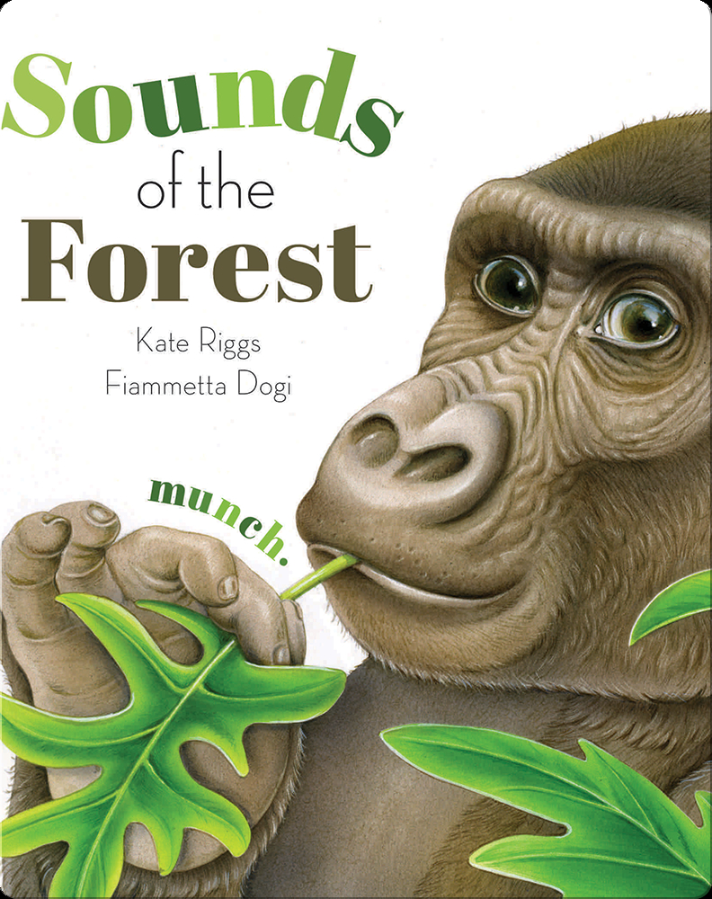 Sounds of the Forest Book by Kate Riggs | Epic