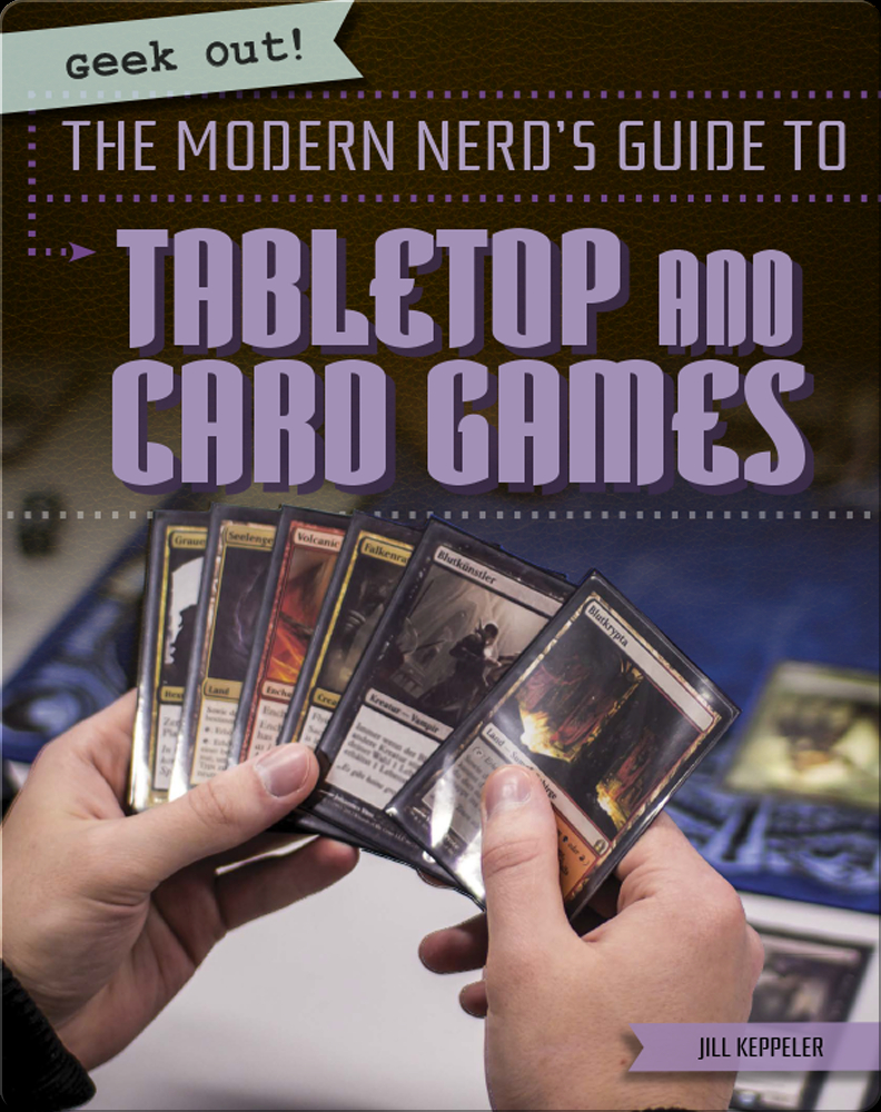 The Modern Nerd's Guide to Tabletop and Card Games Book by Jill ...