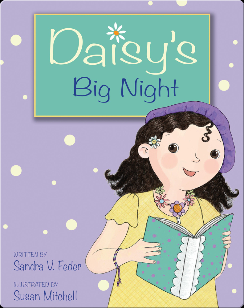 Daisy's Big Night Book by Sandra V. Feder | Epic