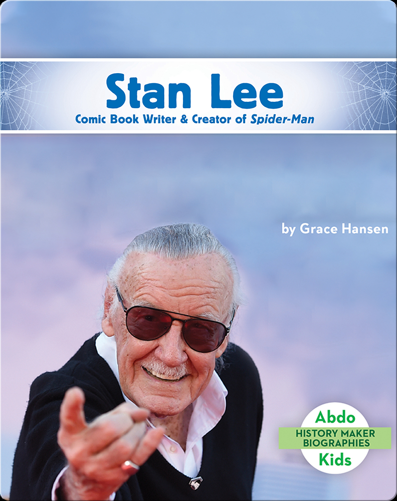 Stan Lee: Comic Book Writer & Creator of Spider-Man Book by Grace ...